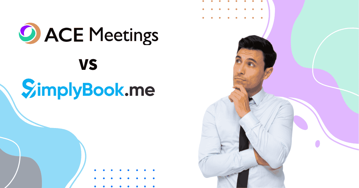 Are You Looking for a SimplyBook Alternative? Try ACE Meetings!